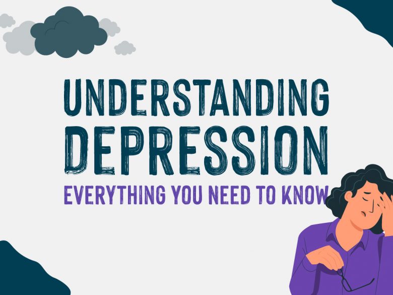 Understanding Depression - Everything You Need to Know - Eirdoc